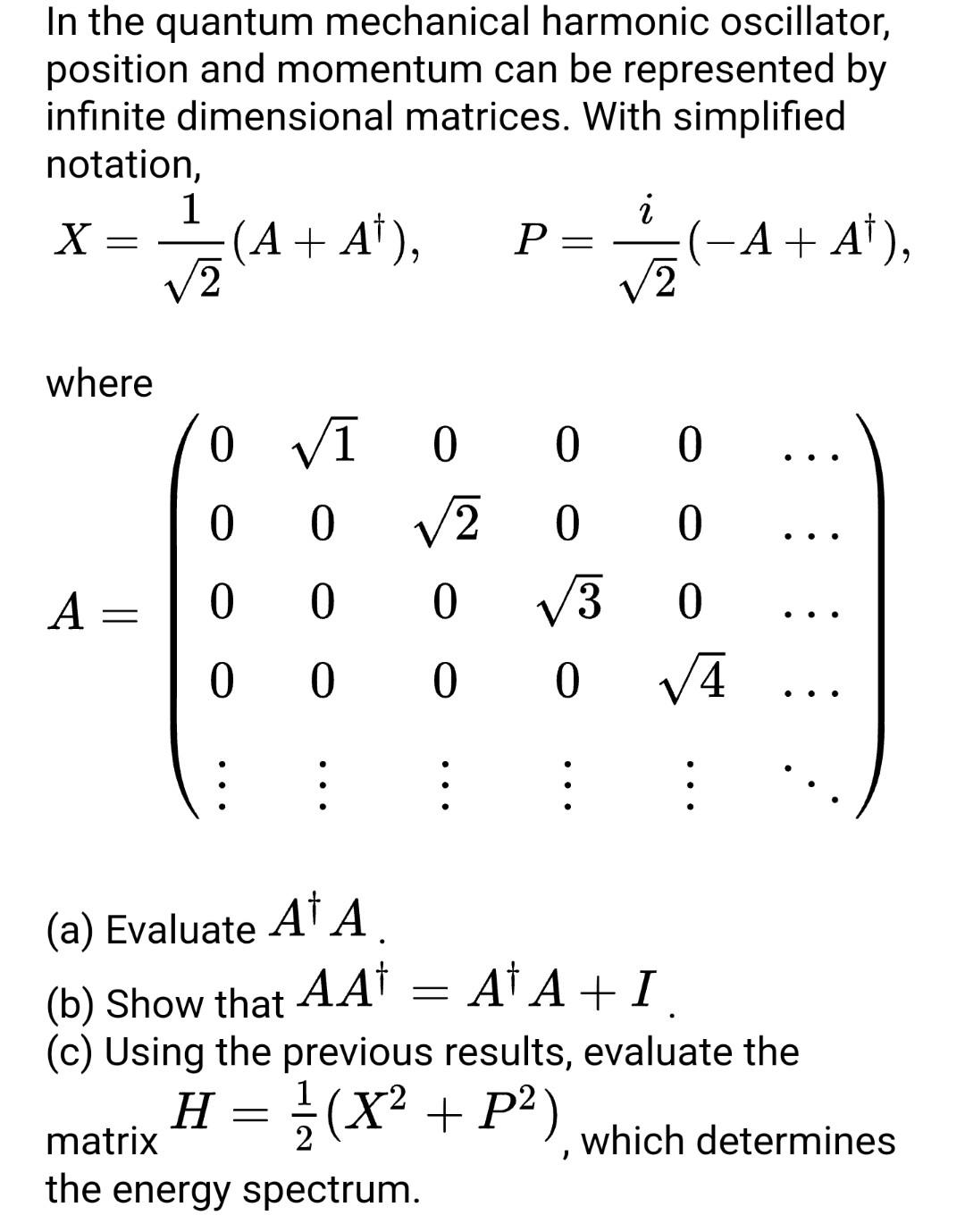 Solved In the quantum mechanical harmonic oscillator, | Chegg.com