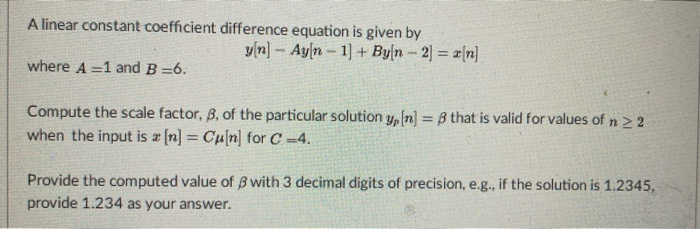 Solved A linear constant coefficient difference equation is | Chegg.com