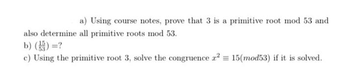 Solved a) Using course notes, prove that 3 is a primitive | Chegg.com