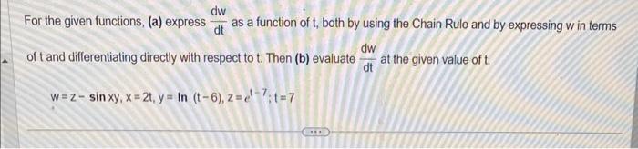 Solved For the given functions, (a) express dtdw as a | Chegg.com