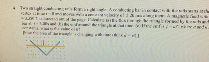 Solved 4. Two straight conducting rails form a right angle. | Chegg.com
