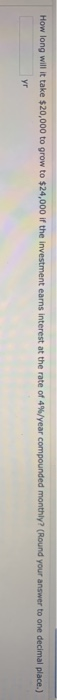 Solved How Long Will It Take 20 000 To Grow To 24 000 If Chegg solved-how-long-will-it-take-20-000-to-grow-to-24-000-if-chegg