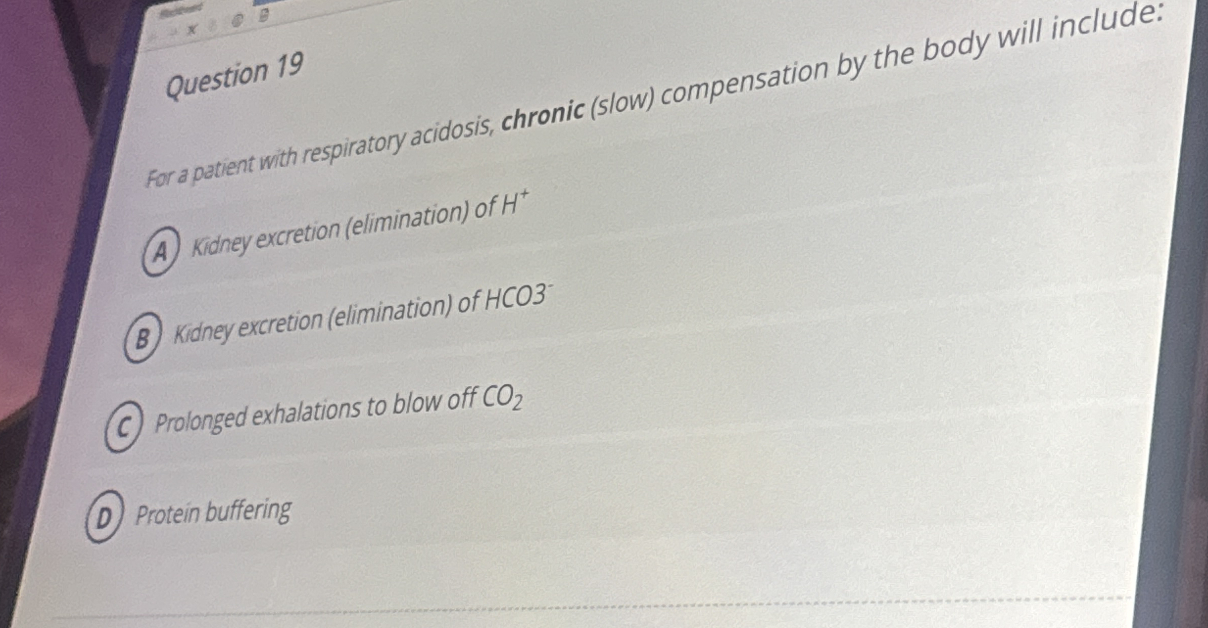 Solved Question 19For a patent with respiratory acidosis, | Chegg.com