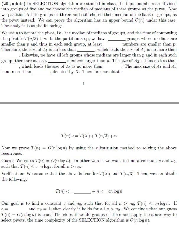 Solved (20 points) In SELECTION algorithm we studied in | Chegg.com