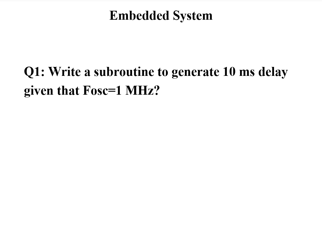 Solved Embedded System Q1 Write A Subroutine To Generate 10