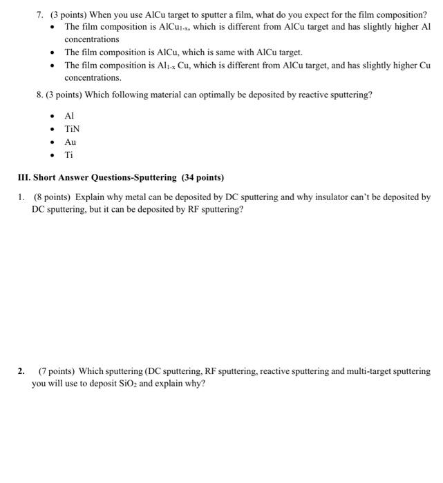 Solved 7. (3 points) When you use AlCu target to sputter a | Chegg.com
