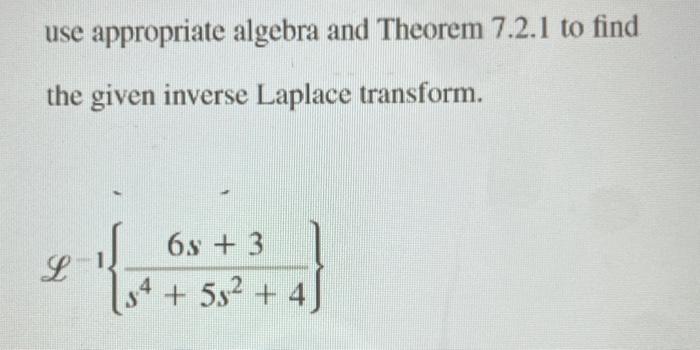Solved use appropriate algebra and Theorem 7.2.1 to find the | Chegg.com