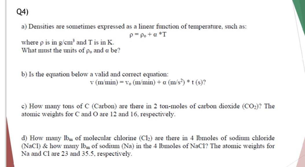 Solved Q4)a) ﻿Densities are sometimes expressed as a linear | Chegg.com
