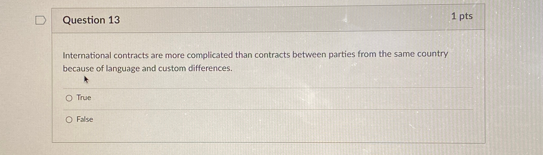 Solved Question 131ptsInternational contracts are more | Chegg.com