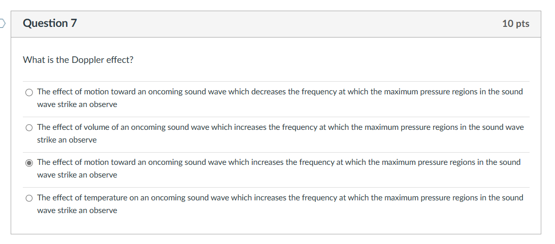 Solved Question 7What is the Doppler effect?The effect of | Chegg.com