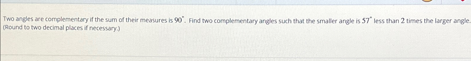 Solved Two angles are complementary if the sum of their | Chegg.com