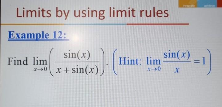 Solved limx→0(x+sin(x)sin(x))⋅( Hint: limx→0xsin(x)=1) | Chegg.com