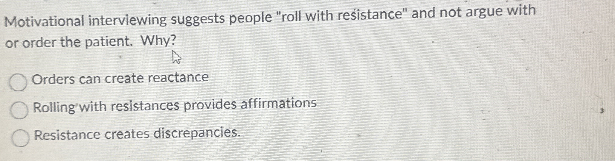 Solved Motivational interviewing suggests people "roll with | Chegg.com