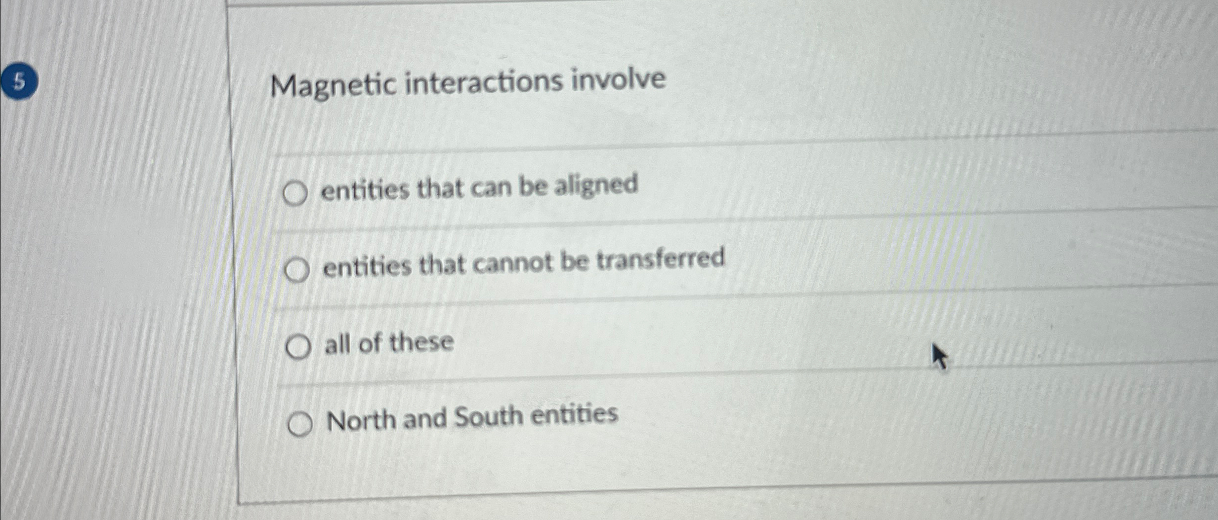 Solved Magnetic interactions involveentities that can be | Chegg.com