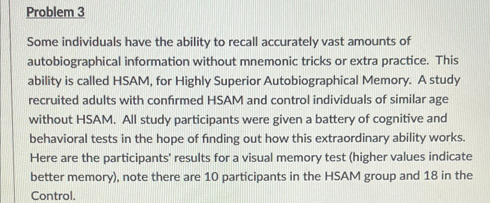 Solved Problem 3Some individuals have the ability to recall | Chegg.com