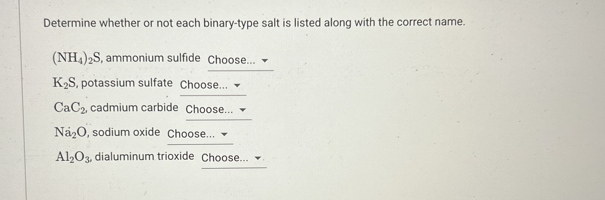 Solved Determine whether or not each binary-type salt is | Chegg.com