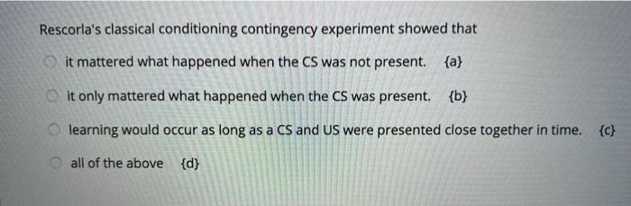 Solved Rescorla's classical conditioning contingency | Chegg.com