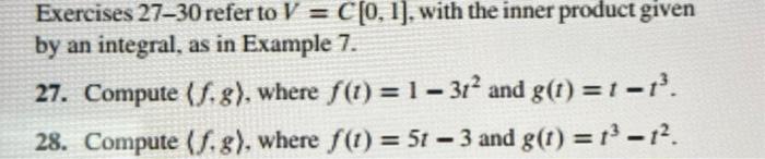 Solved Exercises 27−30 refer to V=C[0,1], with the inner | Chegg.com