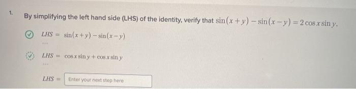 Solved 1. By simplifying the left hand side (LHS) of the | Chegg.com