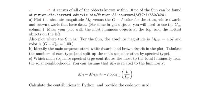 Solved - A census of all of the objects known within 10 pe | Chegg.com