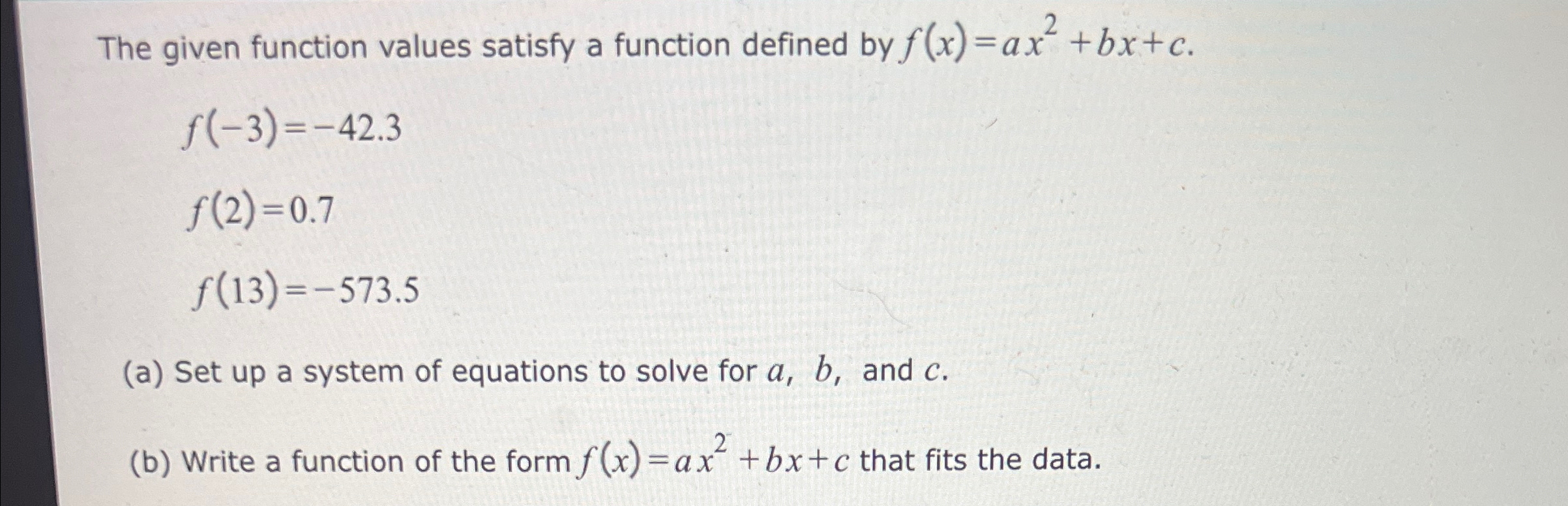Solved The given function values satisfy a function defined | Chegg.com