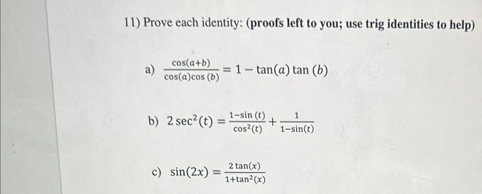 Solved Prove each identity: (proofs left to you; use trig | Chegg.com