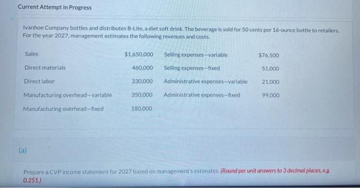 Solved Current Attempt in Progress Ivanhoe Company bottles | Chegg.com