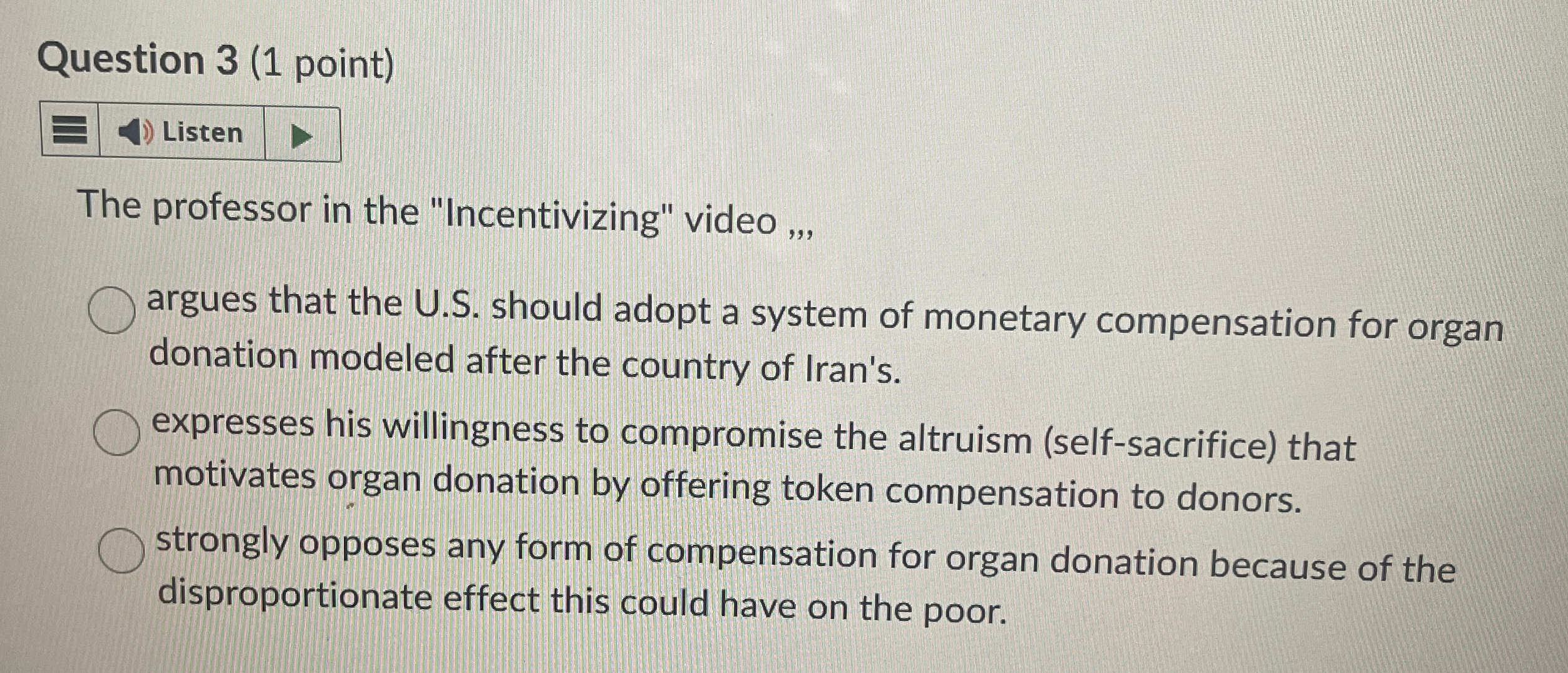 Solved Question 3 (1 ﻿point)ListenThe professor in the | Chegg.com