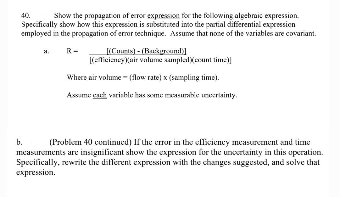 40. Show the propagation of error expression for the | Chegg.com