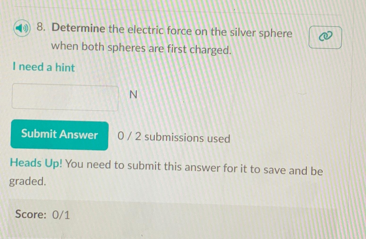 Determine the electric force on the silver sphere | Chegg.com