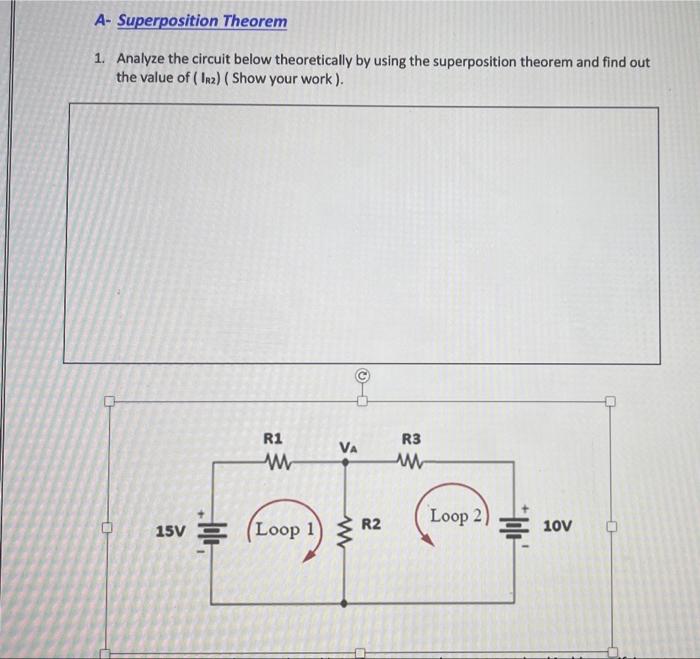 Solved A- Superposition Theorem 1. Analyze the circuit below | Chegg.com