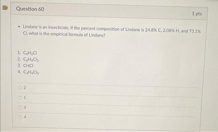 Solved Question 60 1 pts • Lindane is an insecticide. If the | Chegg.com