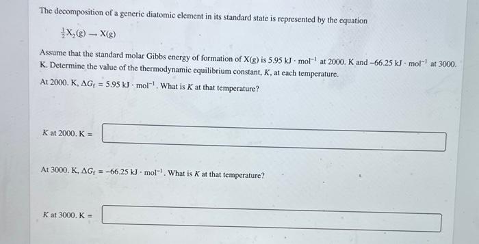 Solved The decomposition of a generic diatomic element in | Chegg.com