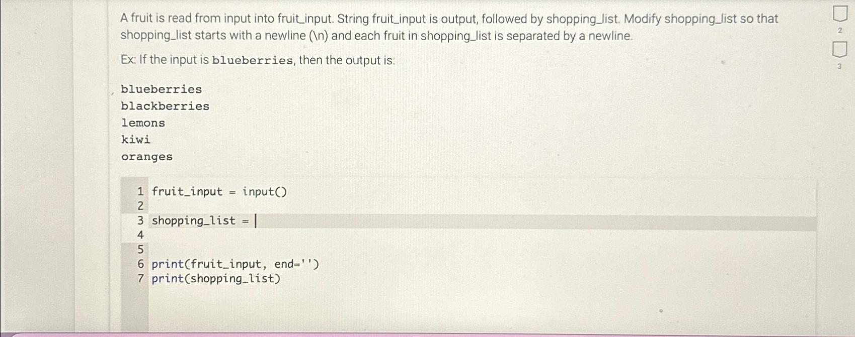 Solved A fruit is read from input into fruit_input. String | Chegg.com