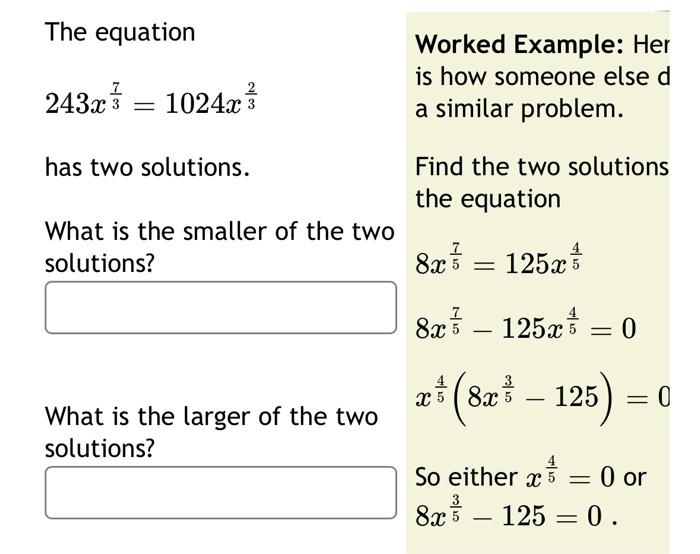 Solved The equation 243x37=1024x32 has two solutions. What | Chegg.com