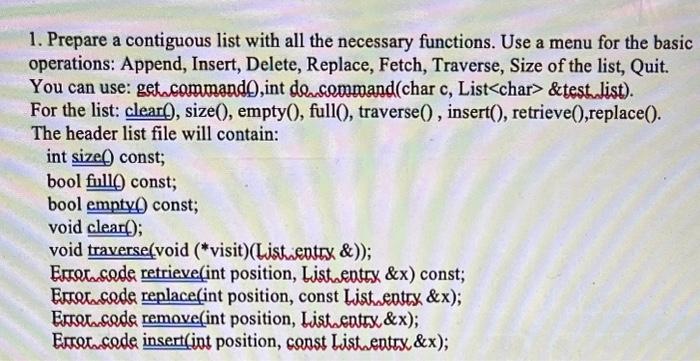 Solved 1. Prepare a contiguous list with all the necessary | Chegg.com