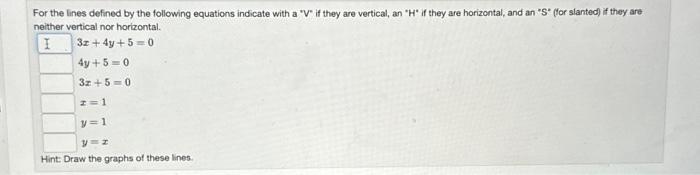 Solved For the lines defined by the following equations | Chegg.com