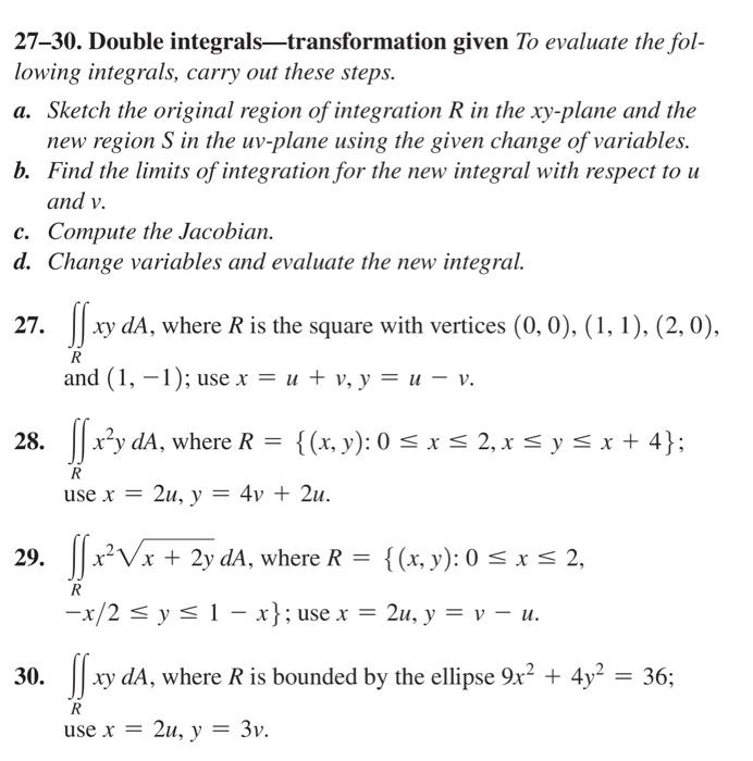 Solved 27–30. Double integrals—transformation given To | Chegg.com Solved 27–30. Double integrals—transformation given To | Chegg.com