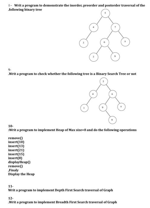 Solved 8- Writ a program to demonstrate the inorder, | Chegg.com