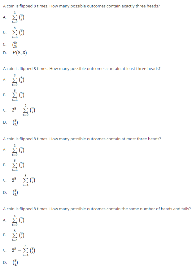 Solved A coin is flipped 8 times. How many possible outcomes | Chegg.com