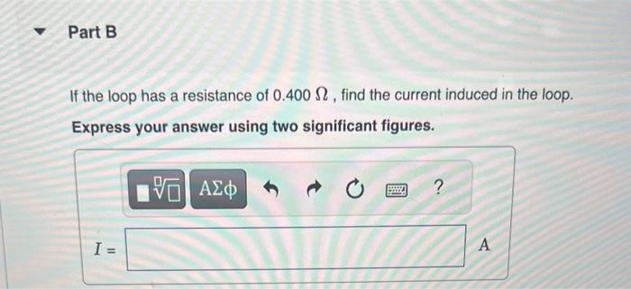 Solved A single loop of wire with an area of 0.0800 m2 is in | Chegg.com