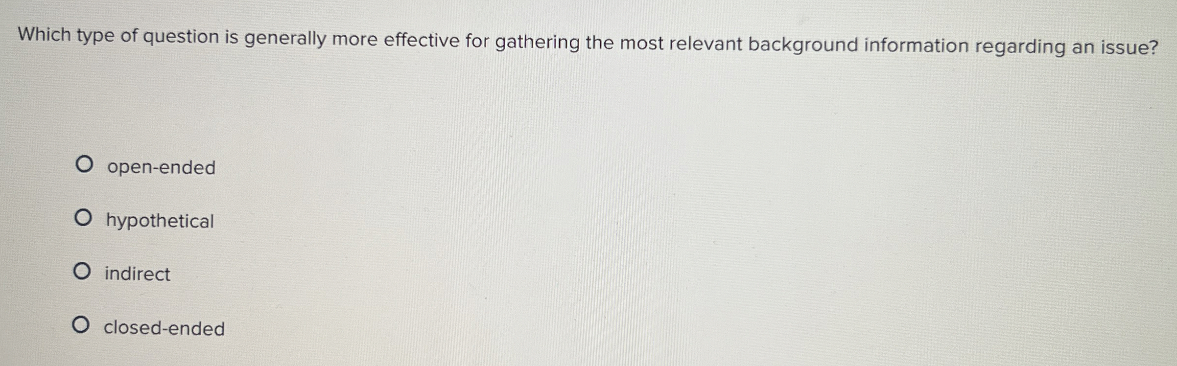 Solved Which type of question is generally more effective | Chegg.com
