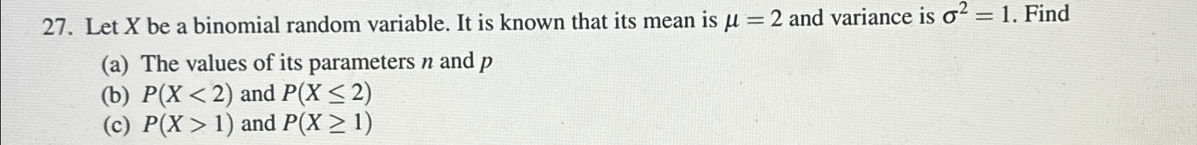 Solved Let x ﻿be a binomial random variable. It is known | Chegg.com