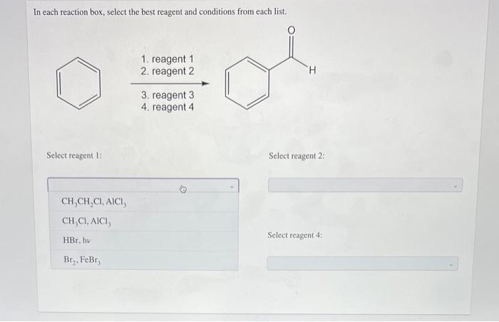 Solved In each reaction box, select the best reagent and | Chegg.com