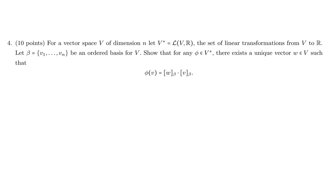 Solved (10 ﻿points) ﻿For a vector space V ﻿of dimension n | Chegg.com