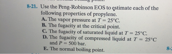omb POML. 8-21. Use the Peng-Robinson EOS to estimate | Chegg.com