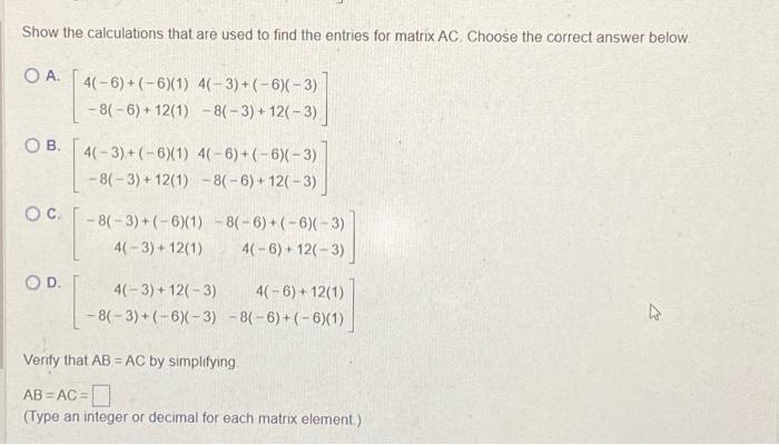 Solved Let A=[4−8−612],B=[03−3−1], and C=[−31−6−3] Verify | Chegg.com