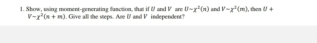 Solved Show, using moment-generating function, that if U | Chegg.com