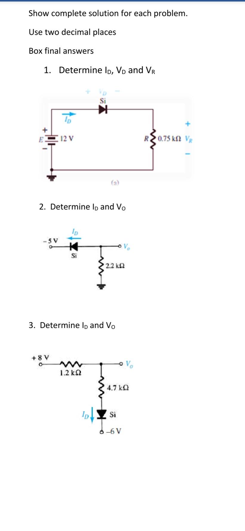 Solved Show complete solution for each problem. Use two | Chegg.com