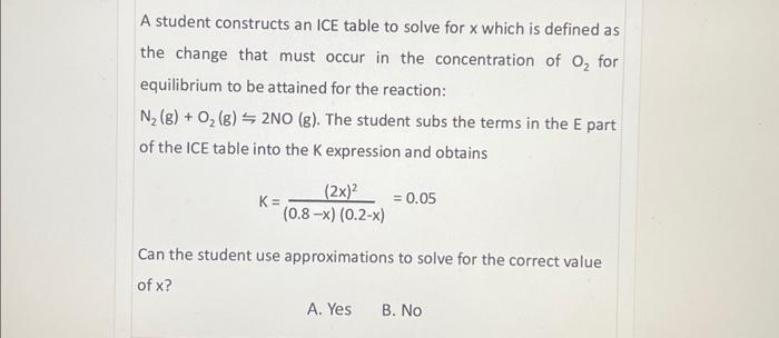 Solved A student constructs an ICE table to solve for x | Chegg.com